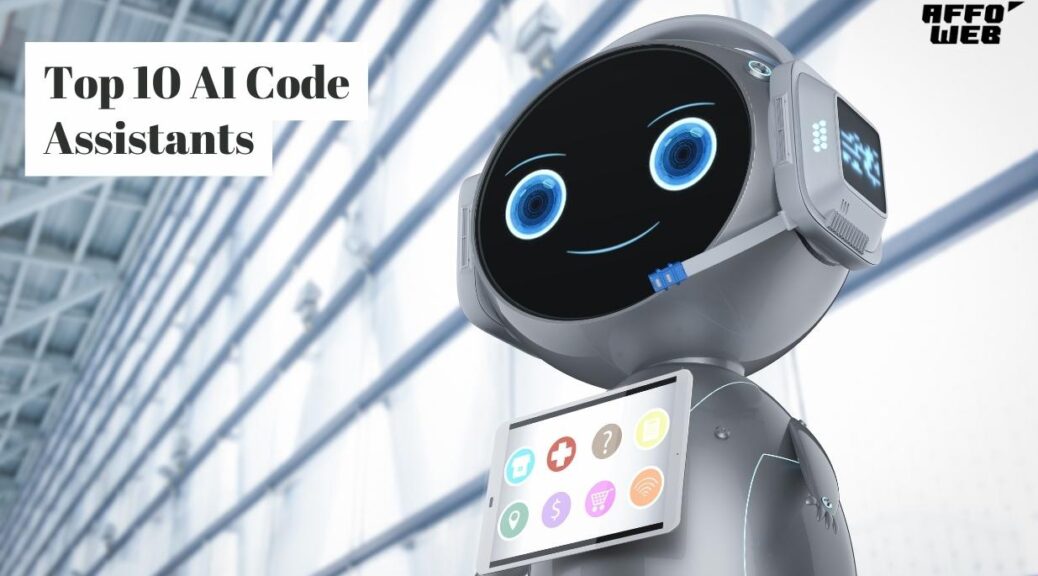 Top 10 AI Code Assistants - Affoweb Blog