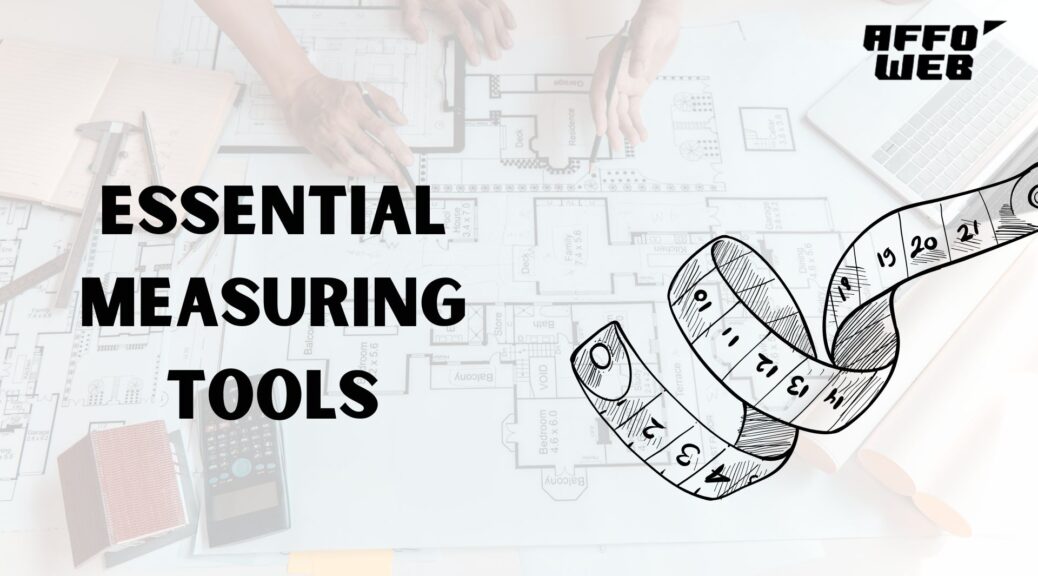 10 Essential Measuring Tools and Their Practical Uses - Affoweb Blog